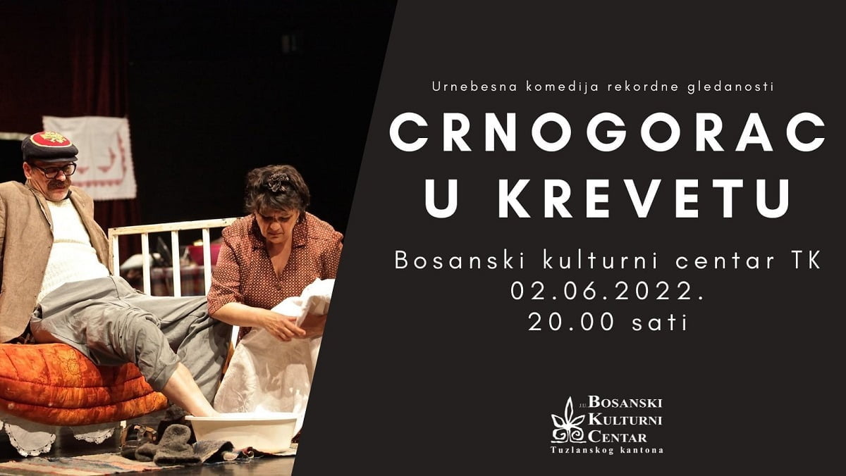 Urnebesna komedija "Crnogorac u krevetu", 2. juna 2022. godine ponovo u BKC TK u Tuzli