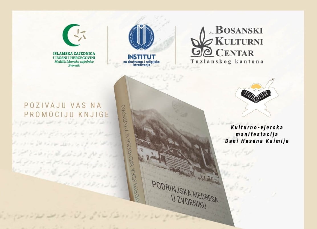 "XXI Dani Hasana Kaimije": BKC TK domaćin promocije knjige "Podrinjska medresa u Zvorniku" 150 ...
